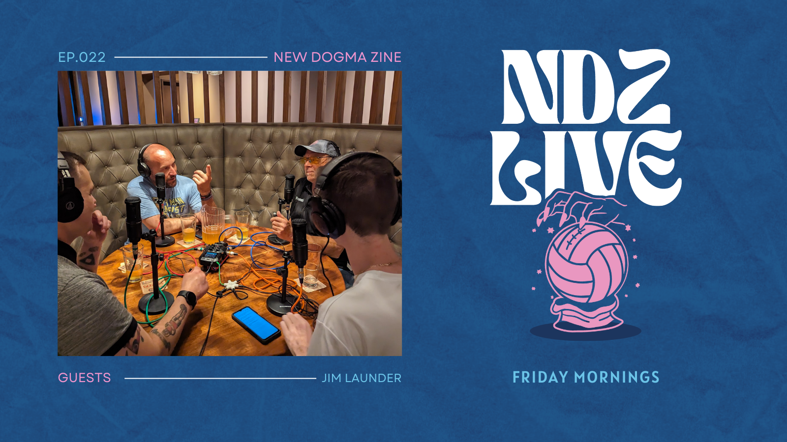 NDZ Live 022: Printed. Again. With Jim Launder - New Dogma